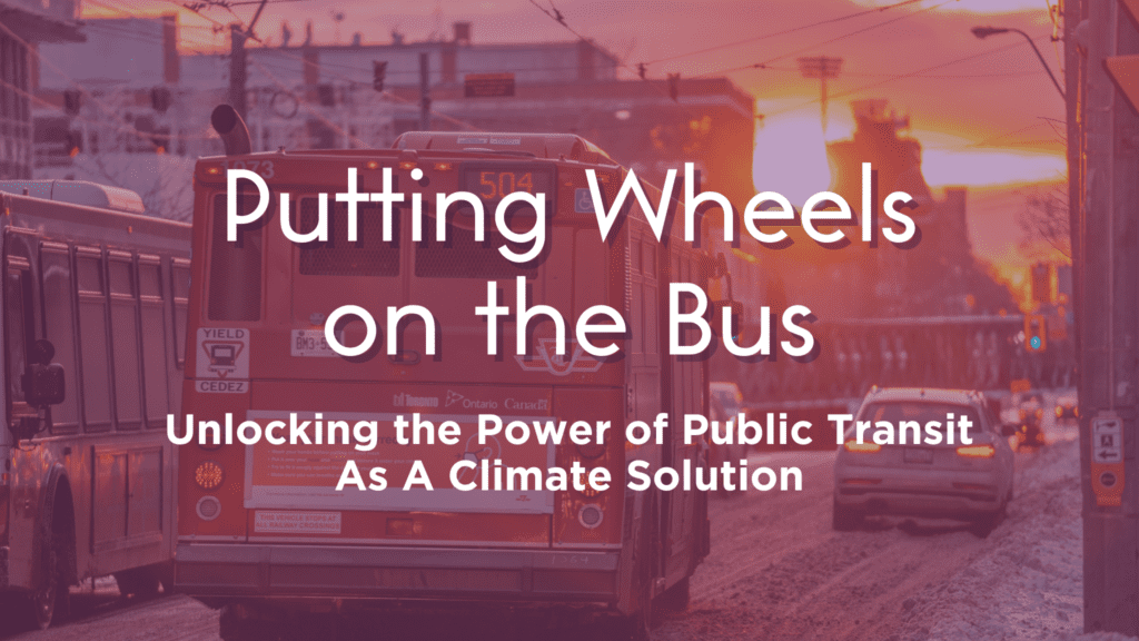Report: Unlocking the Power of Public Transit as a Climate Solution